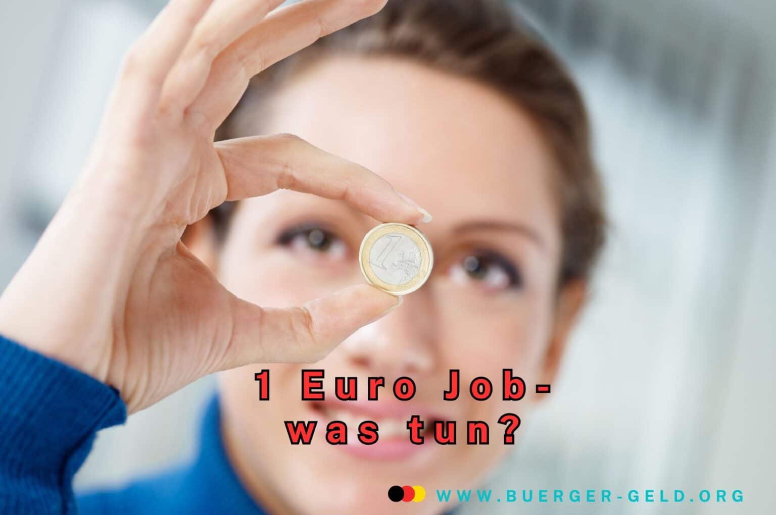 Bürgergeld: 1-Euro-Job - Voraussetzungen - Strafe - Sanktion