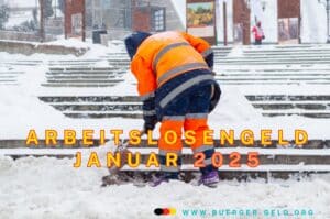 Arbeitslosengeld Auszahlungstermin für Januar 2025: Zahltag