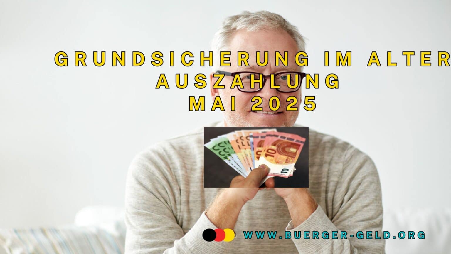 Grundsicherung im Alter: Mai 2025 -Auszahlung, Termin, Höhe