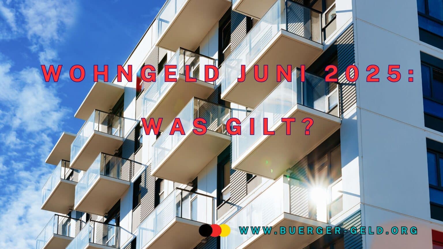 Wichtiges zur Wohngeld Auszahlung für Juni 2025: Termin ua