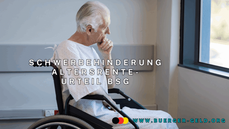 BSG-Urteil stärkt Grenzen bei rückwirkender Änderung des GdB