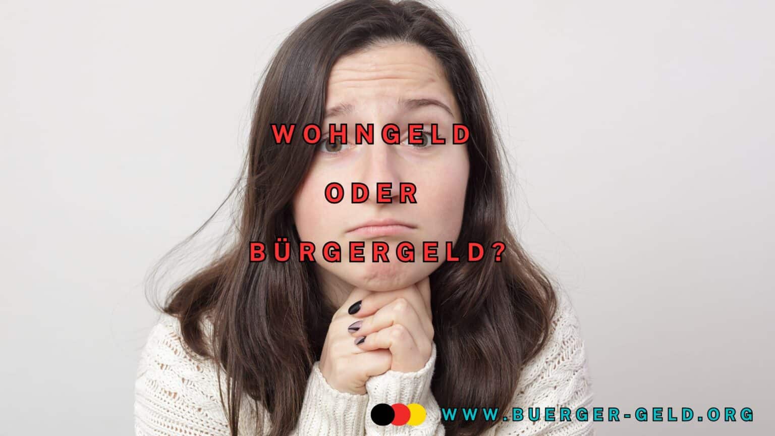 Was beantragen: Bürgergeld, Wohngeld, beides gleichzeitig?